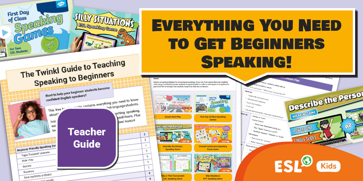 How to Teach Speaking to Beginners - Teacher Guide