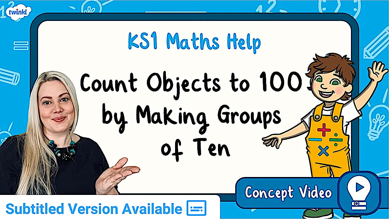 👉 Count Objects to 100 by Making Groups of Ten (Place Value) | KS1 Maths