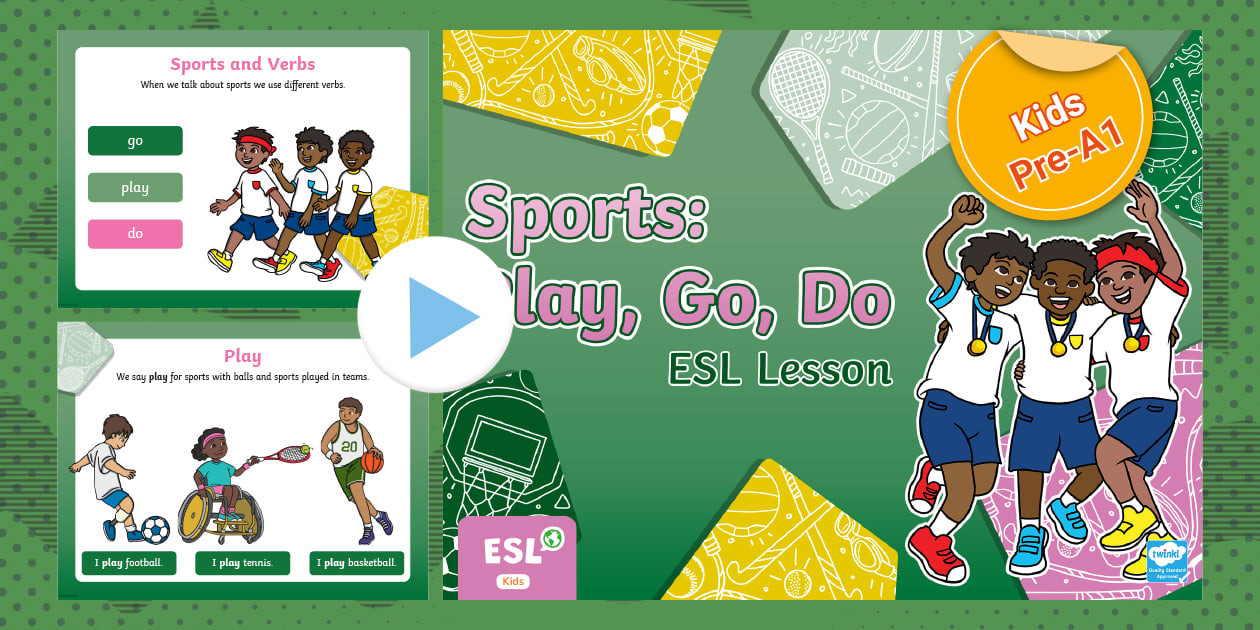 ESL Sport: Play, Go, Do Lesson (teacher made) - Twinkl