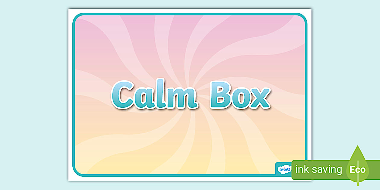 Calm Box Labels, Calm Down (teacher made) - Twinkl