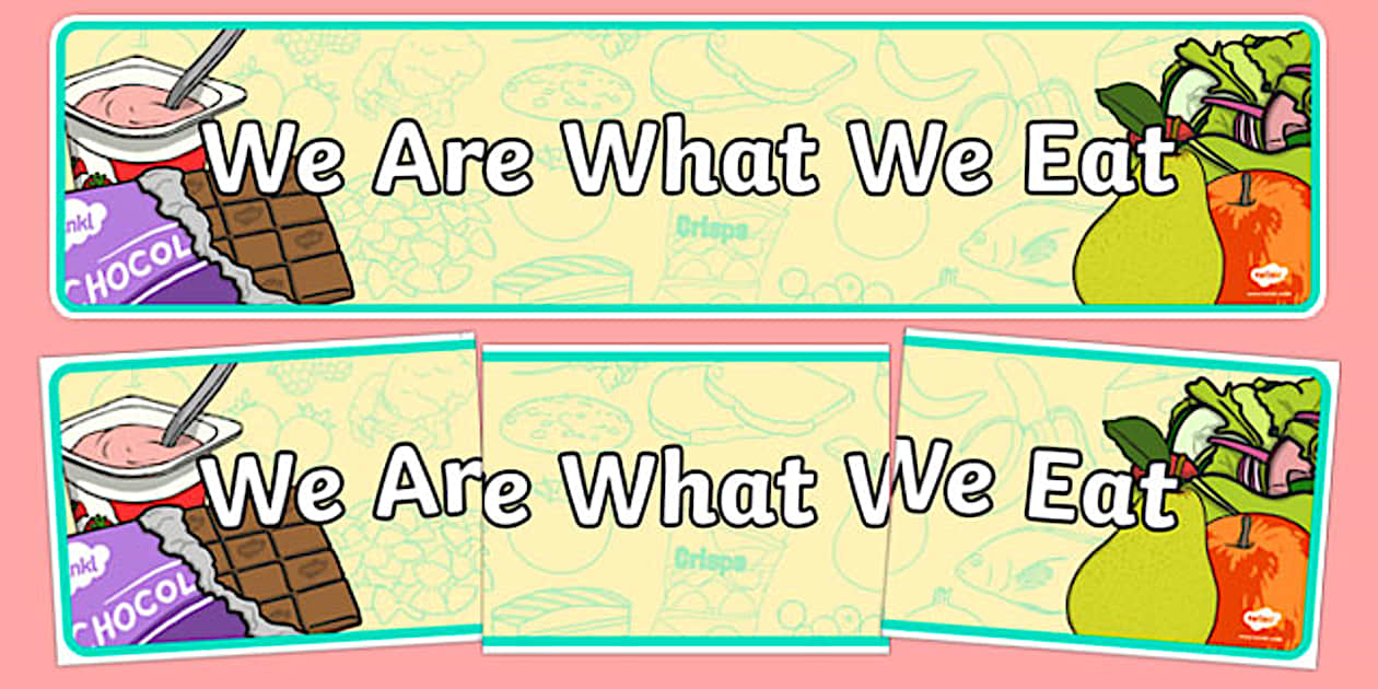 Precursive We Are What We Eat Display Banner (teacher made)
