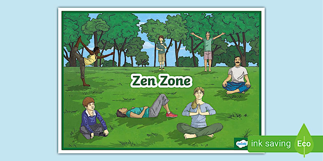 Zen Zone,zen area,zen,calm area (teacher made) - Twinkl