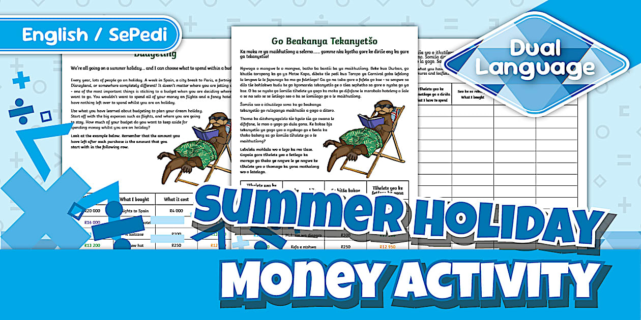 Grade 4 Maths Budgeting for a Summer Holiday Sepedi/English