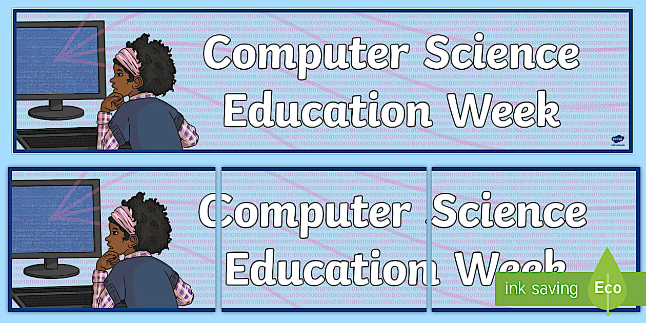 Computer Science Education Week Display Banner - Twinkl