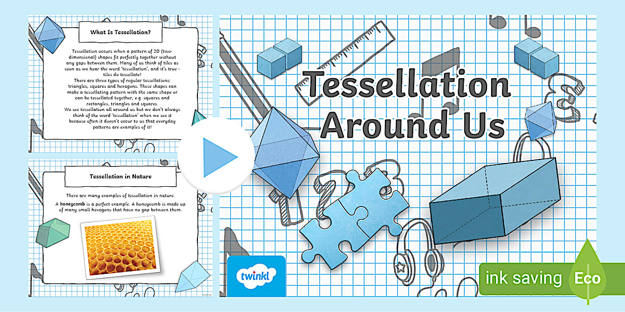 Tessellation PowerPoint | Tessellation Around Us | Twinkl