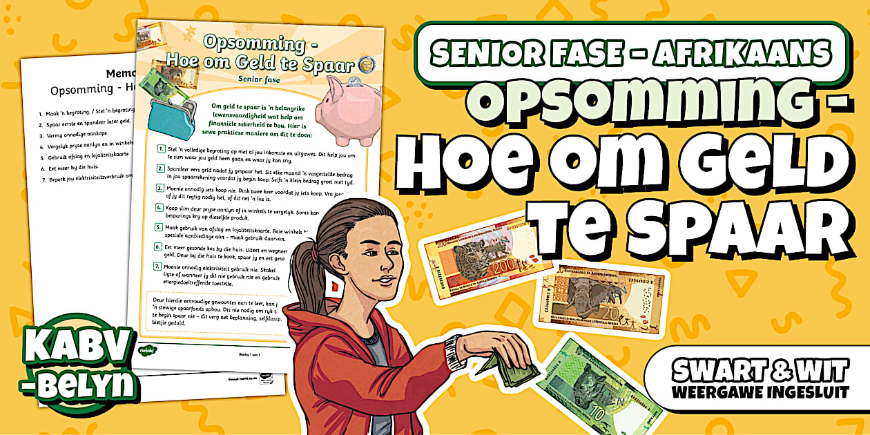 Senior Fase - Afrikaans - Hoe om geld te spaar - Opsomming