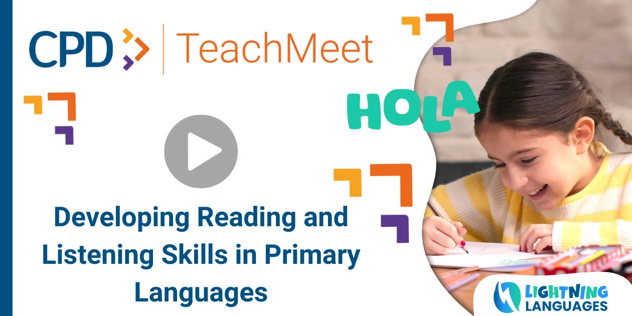 TeachMeet - Developing Reading and Listening Skills in Primary Languages