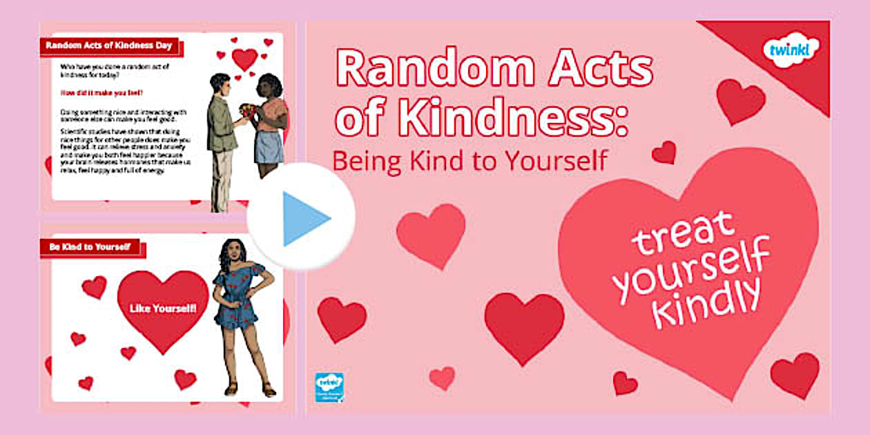 Random Acts of Kindness: Being Kind to Yourself - Twinkl