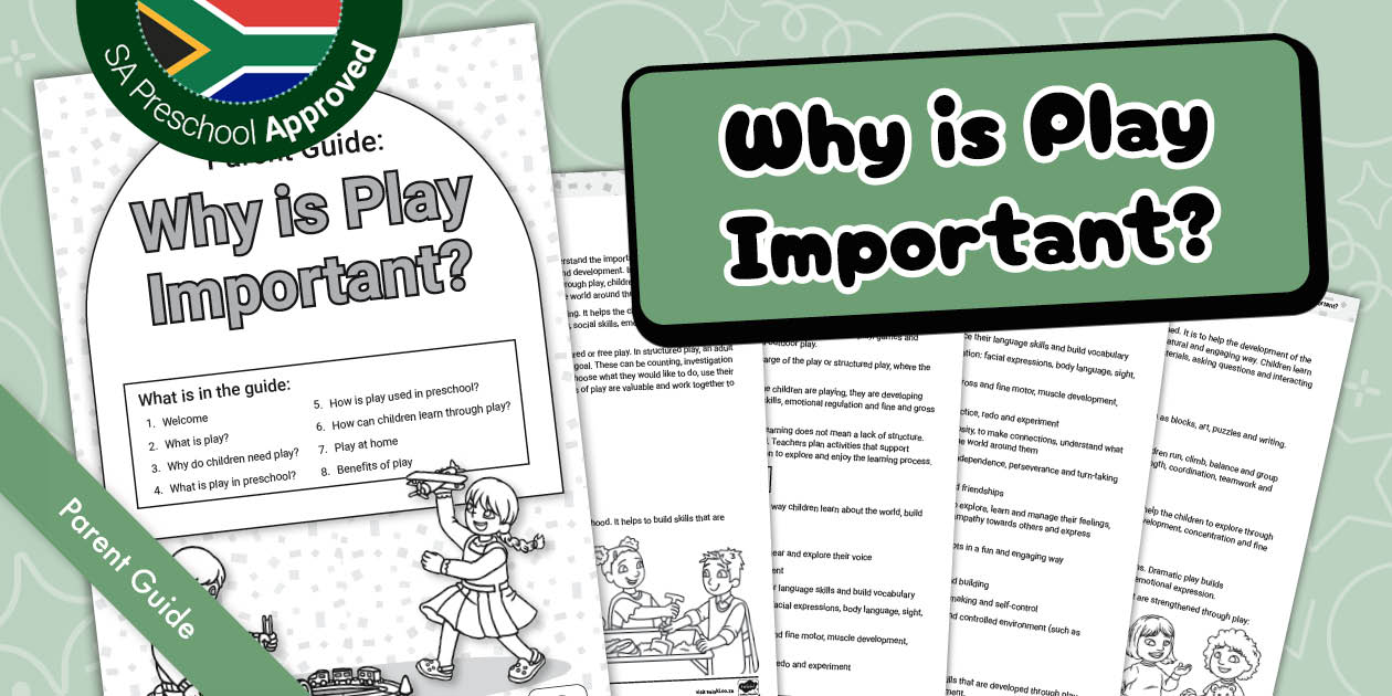 Preschool: Parent Guide- Why is Play Important?