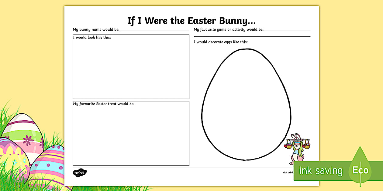 If I Were the Easter Bunny... Worksheet / Worksheet - Twinkl