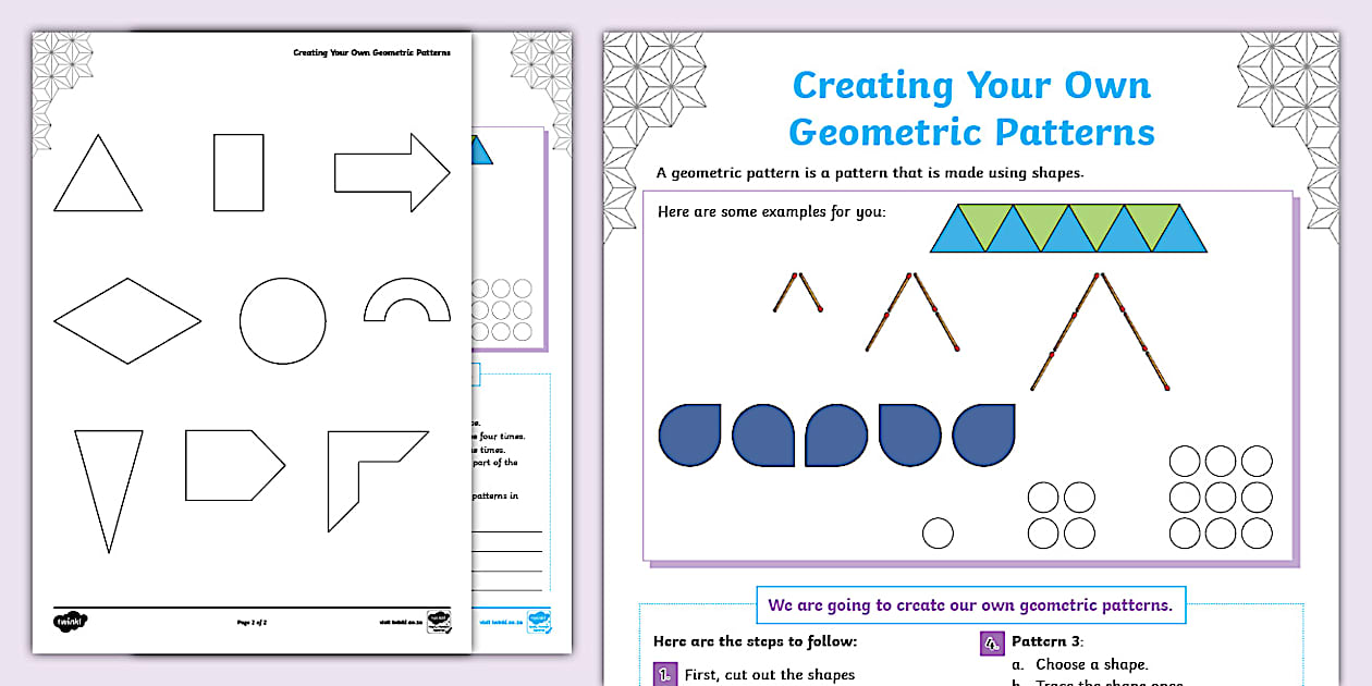 Creating Your Own Geometric Patterns Activity Sheet - Twinkl