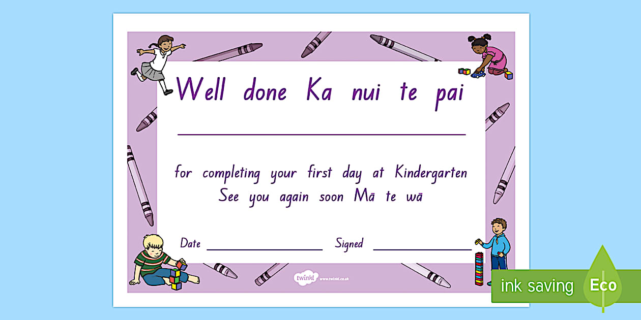 Editable First day at Kindergarten Certificate Te Reo Maori/English