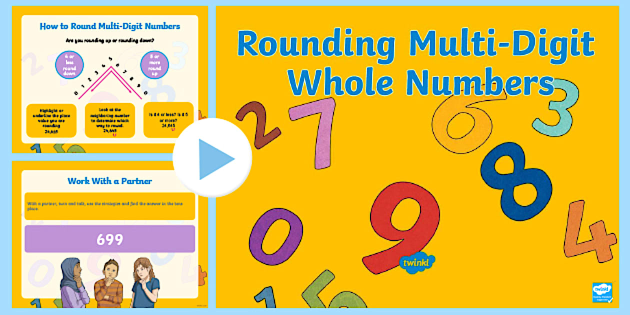 Rounding Multi-Digit Whole Numbers PowerPoint - Twinkl