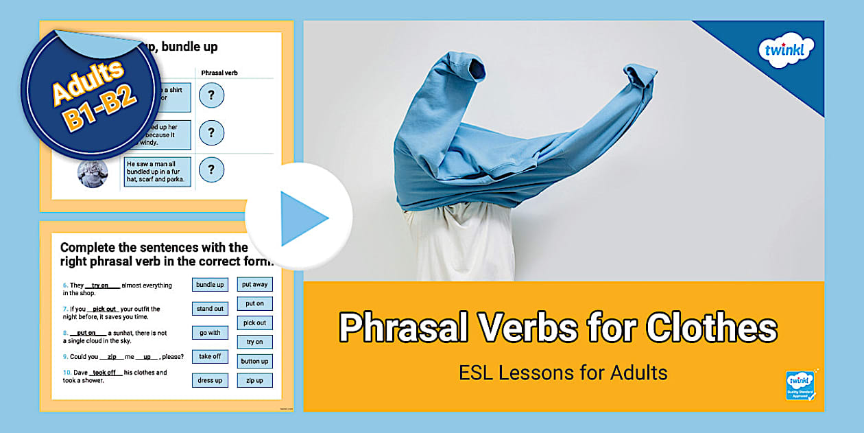 ESL Phrasal Verbs for Clothes Powerpoint (teacher made)