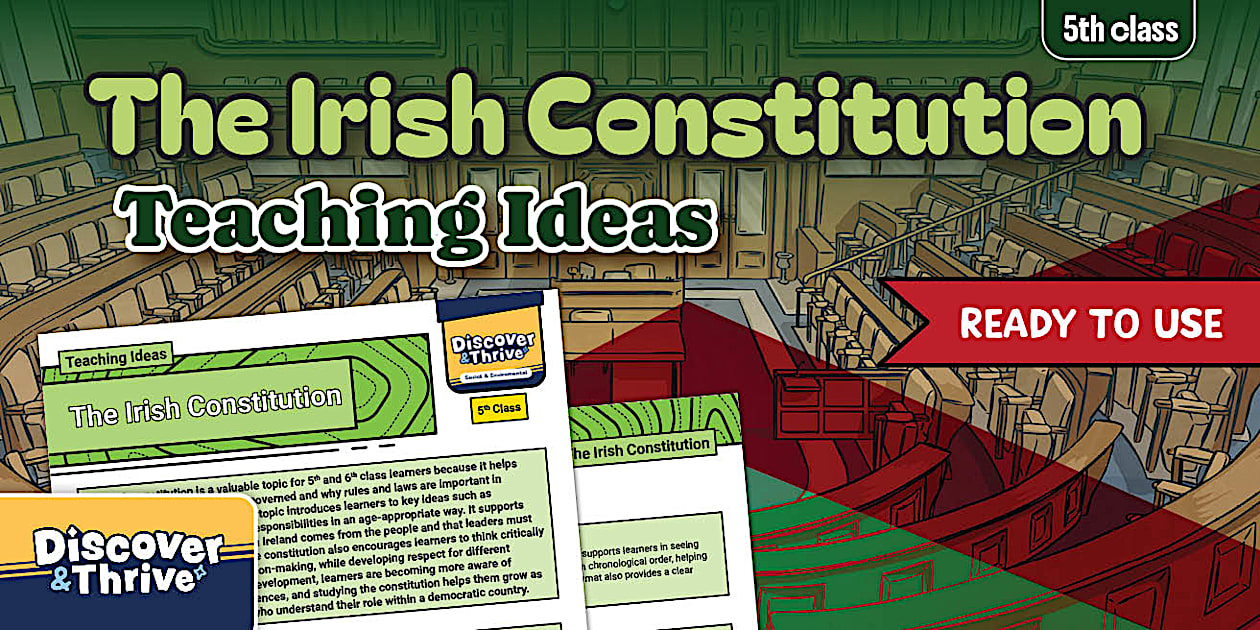 The Irish Constitution Teaching Ideas 5th and 6th Class