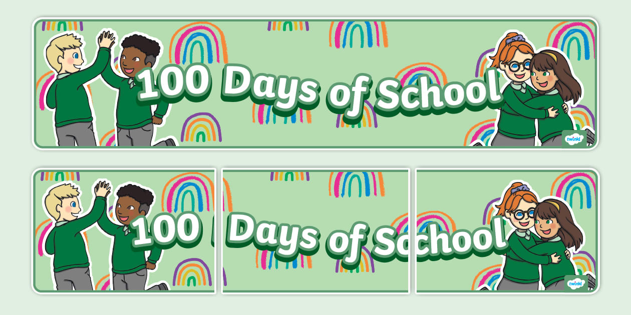 100 Days of School - Display Banner (teacher made) - Twinkl