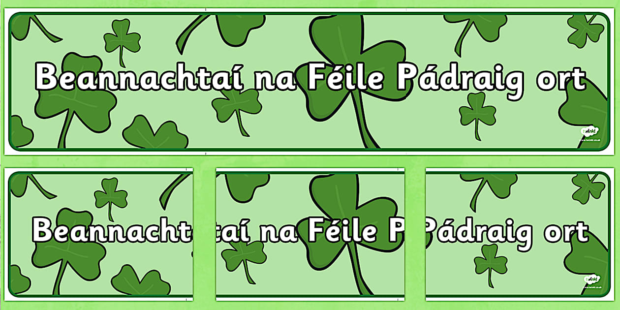 Beannachtaí na Féile Pádraig ort Banner | Gaeilge | Twinkl