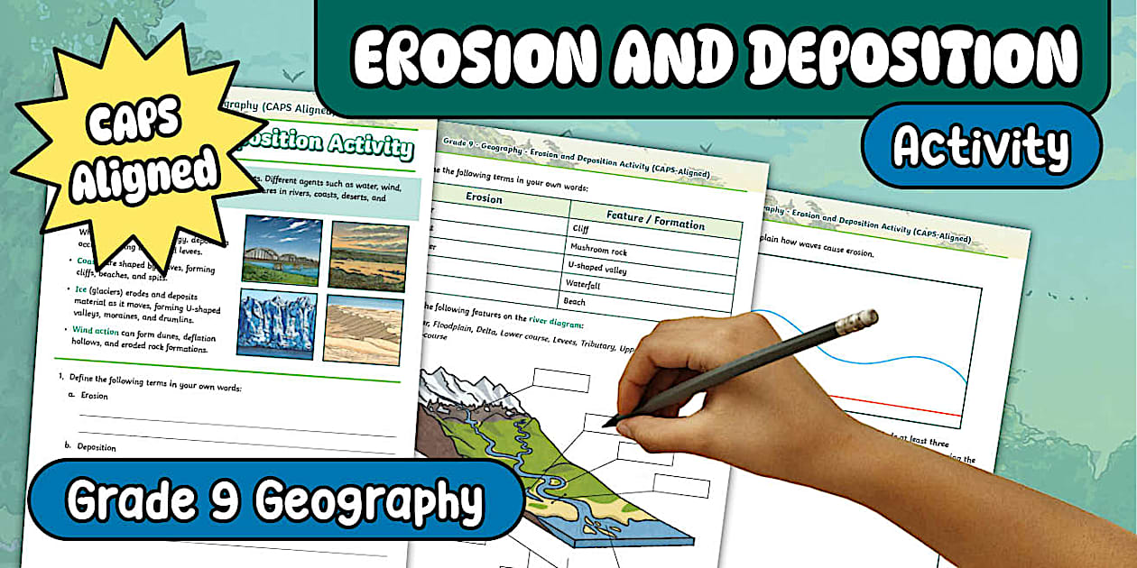 Geography - Erosion and Deposition Activity (CAPS Aligned)