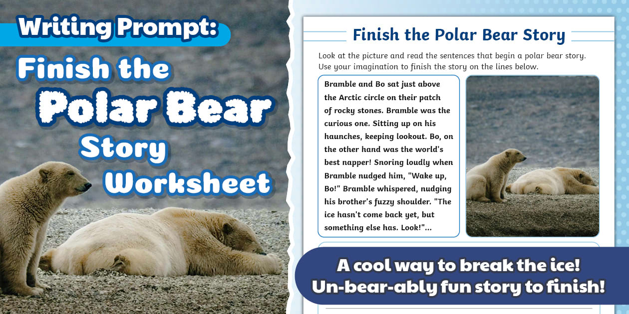 Writing Prompt: Finish the Polar Bear Story Worksheet