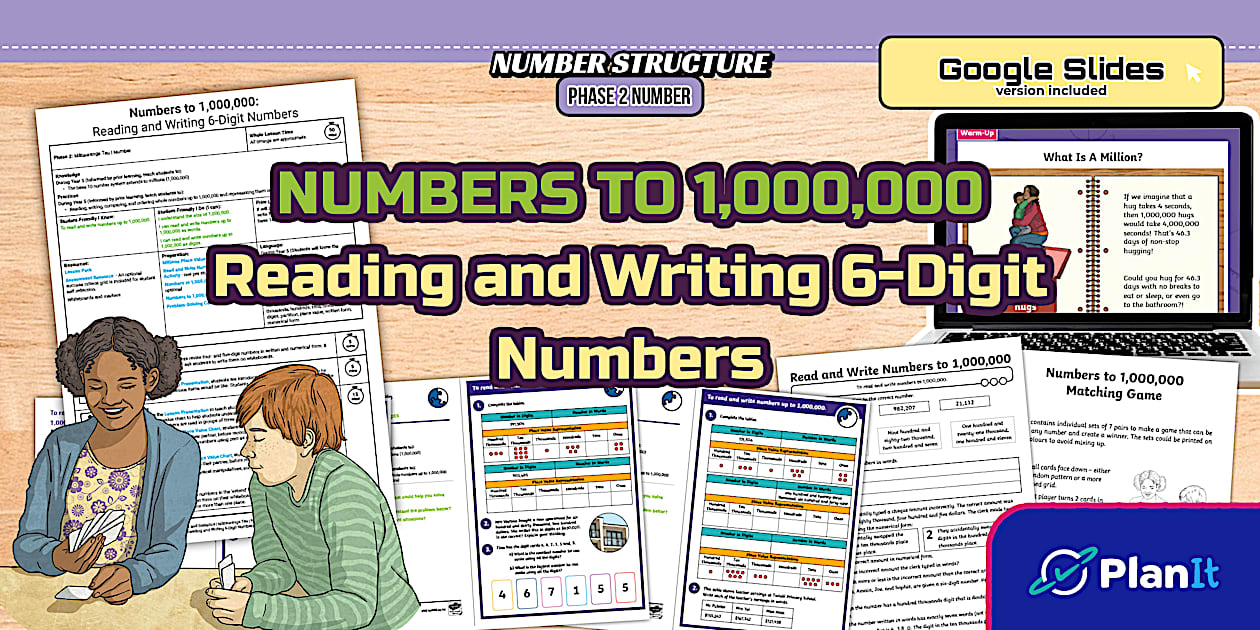 Phase 2 Number: Reading and Writing 6-Digit Numbers