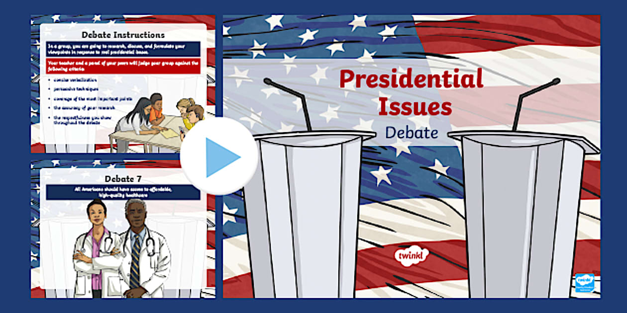 Presidential Issues Debate PowerPoint - Twinkl