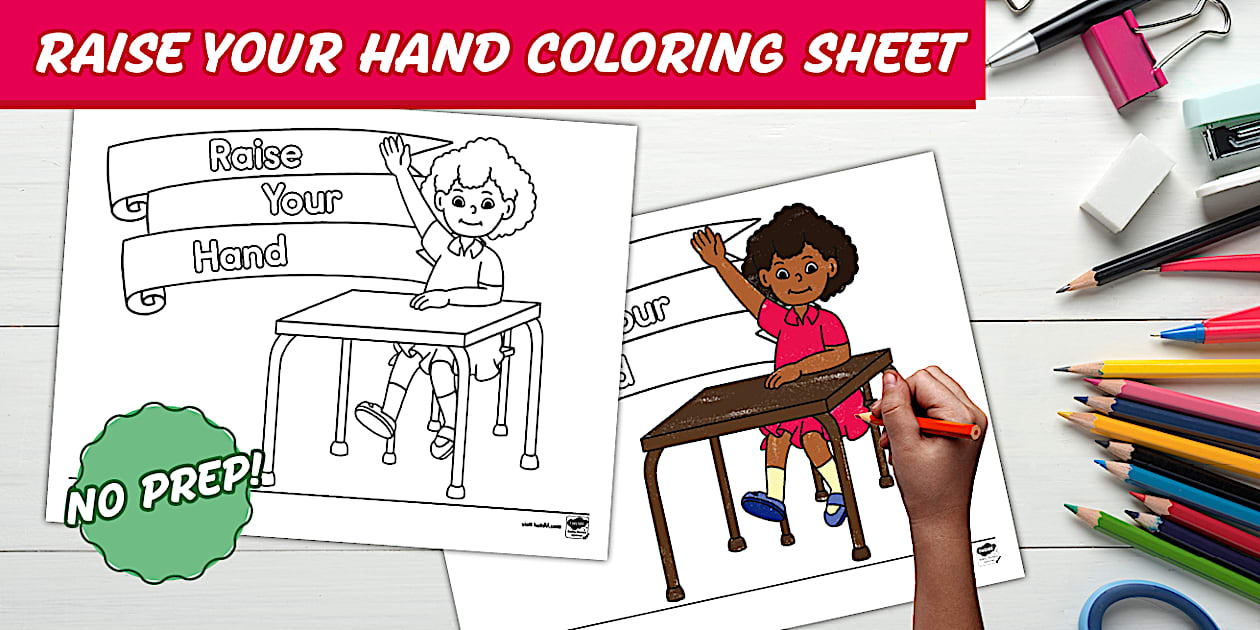 Raise Your Hand Coloring Sheet (Teacher-Made) - Twinkl