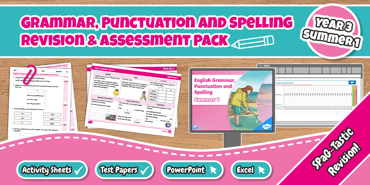 Year 3 Summer 1 Grammar, Punctuation and Spelling Pack