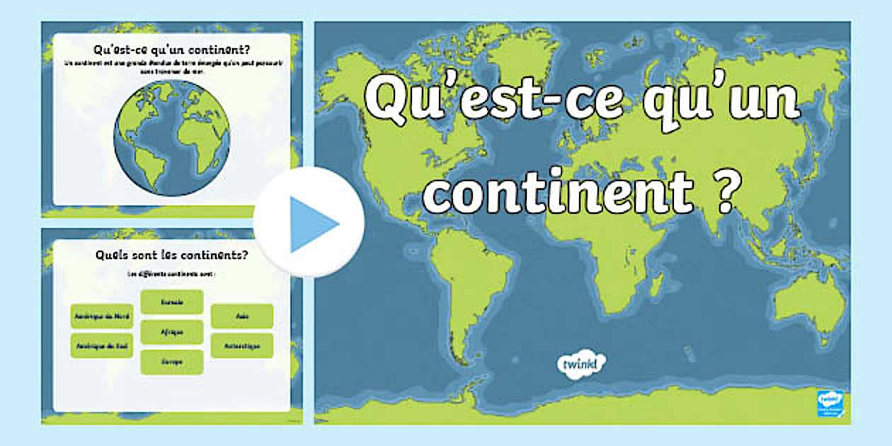 Powerpoint : Les continents (l'enseignant a fait) - Twinkl