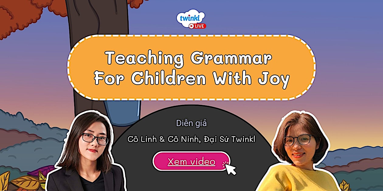 Webinar Video: Teaching Grammar for Children with Joy