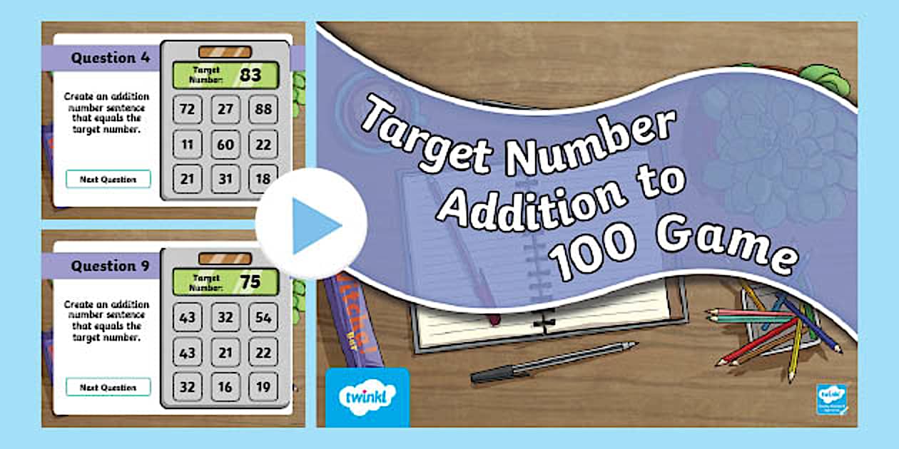Target Number Addition to 100 Game (teacher made) - Twinkl