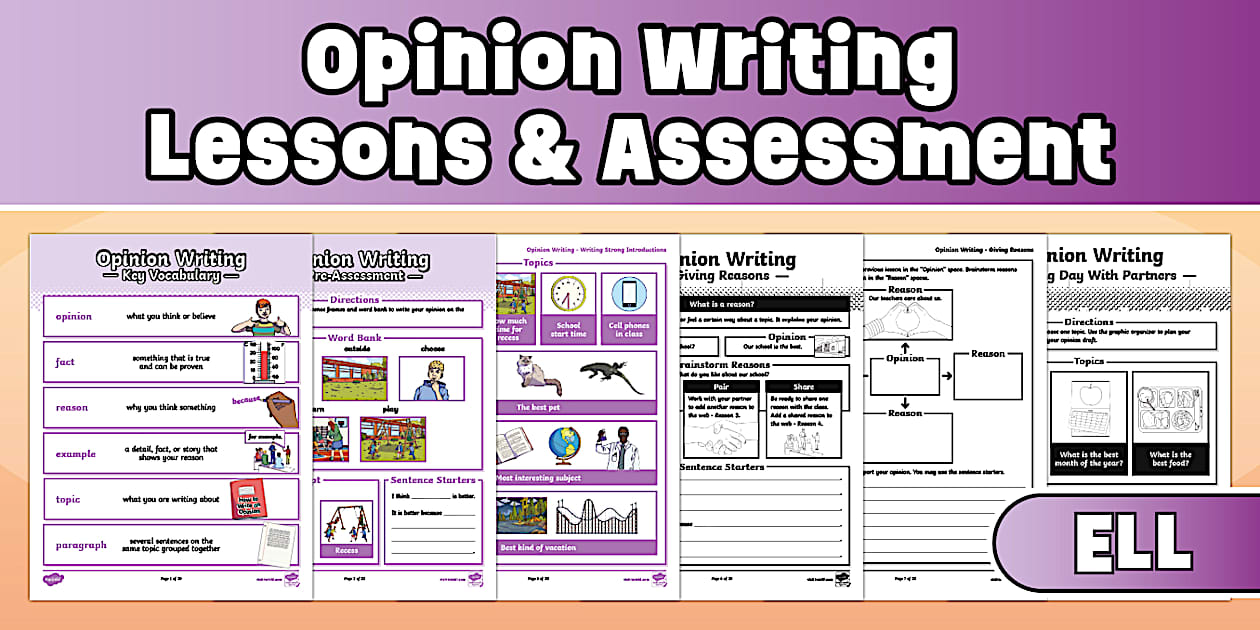 Opinion Writing Lessons and Assessment for ELL