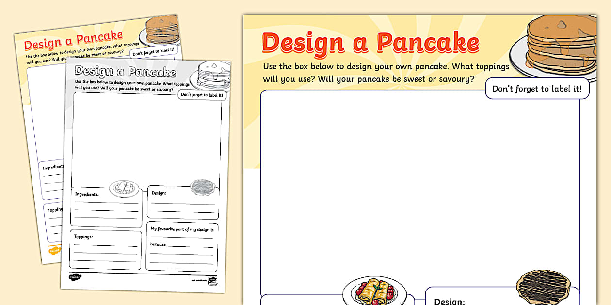 Design a Pancake Worksheet (Teacher-Made) - Twinkl