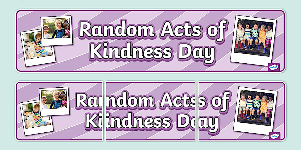 Random Acts of Kindness Day Display Banner - Twinkl