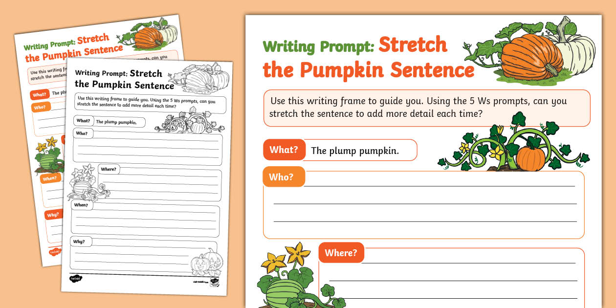 Writing Prompt: Stretch the Pumpkin Sentence (teacher made)