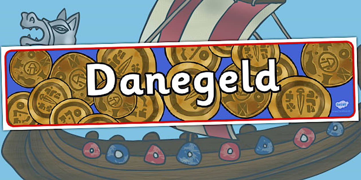 Vikings Danegeld Display Banner (teacher made) - Twinkl
