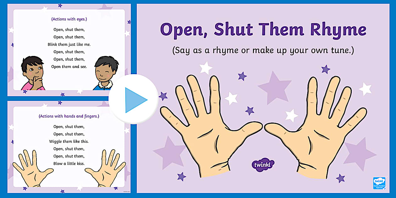Open, Shut Them Rhyme PowerPoint (teacher made) - Twinkl
