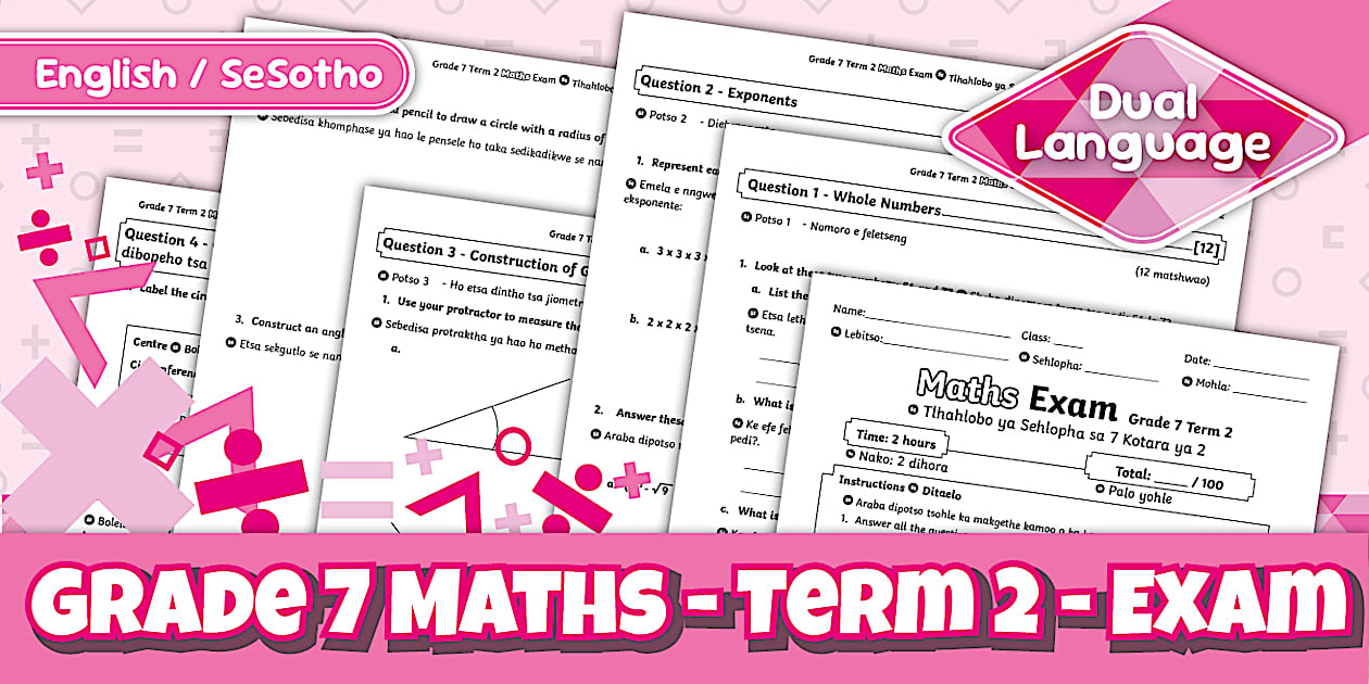 Grade7 Maths -Term 2 - Exam - Sesotho/English (CAPS Aligned)