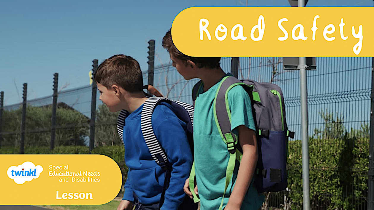Road Safety Lesson Video - Twinkl SEND - Staying Safe