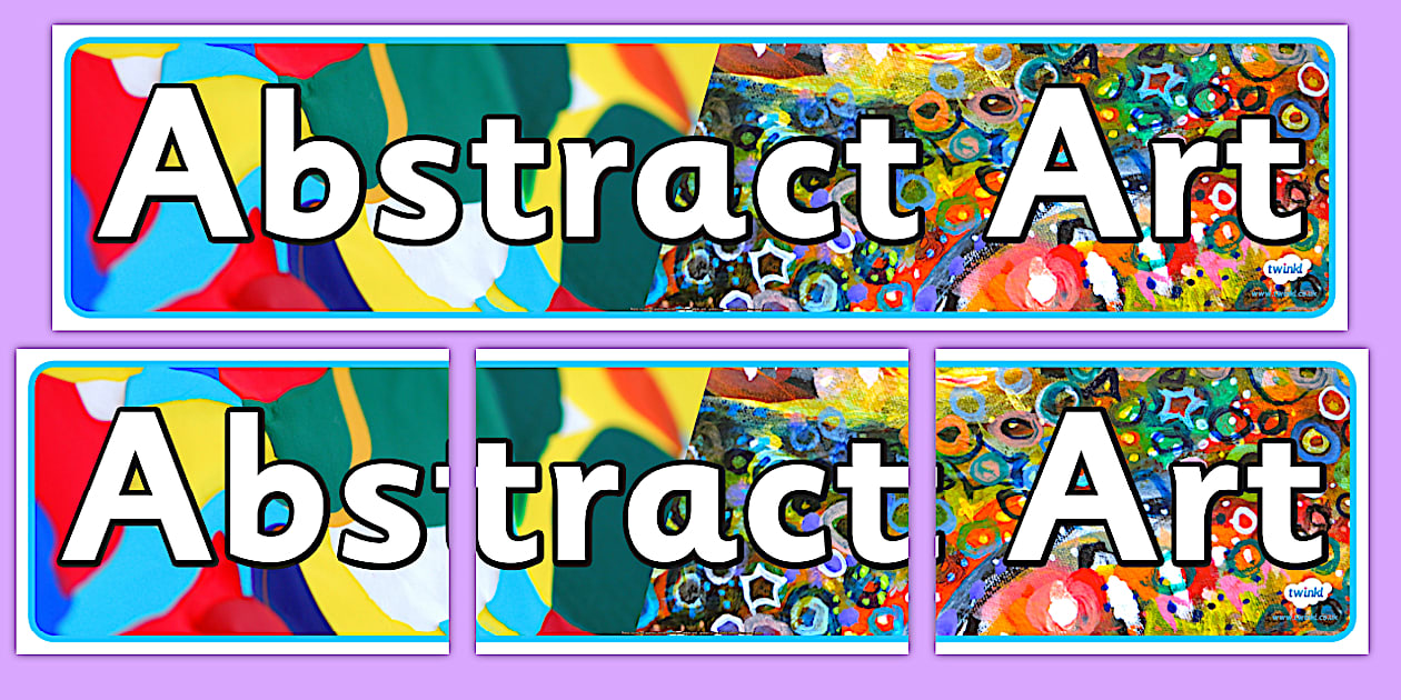 Abstract Art Display Banner (teacher made) - Twinkl