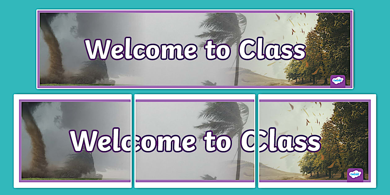 Natural Phenomena Welcome to Class Banner - Twinkl