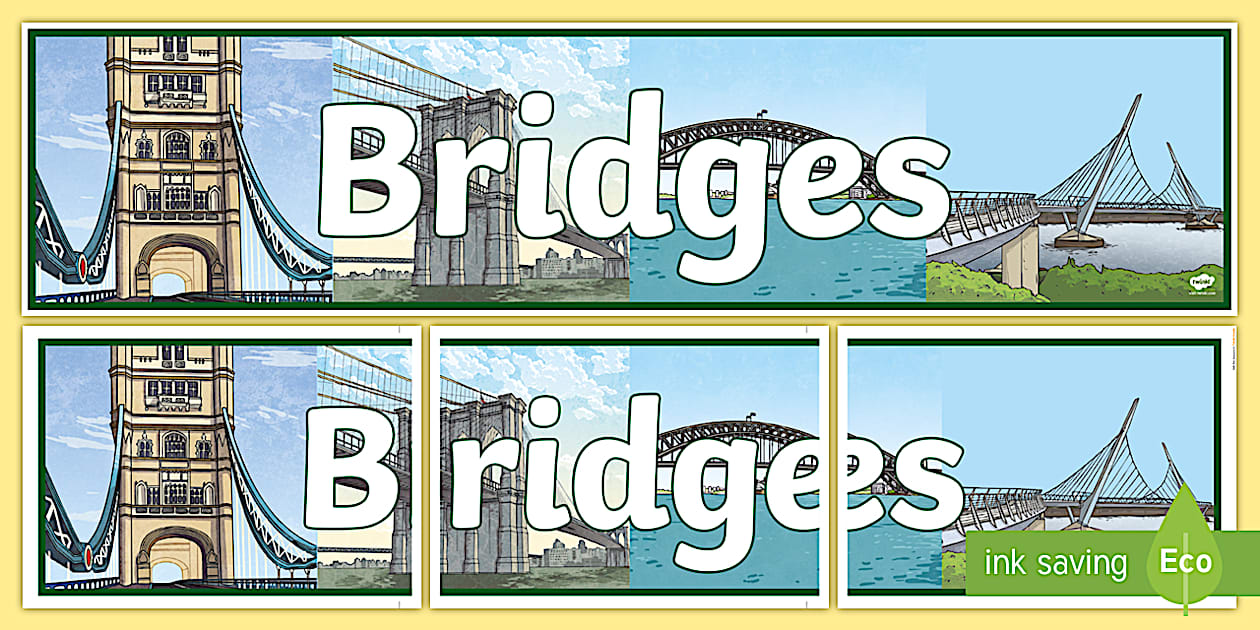 Bridges Display Banner (teacher made) - Twinkl