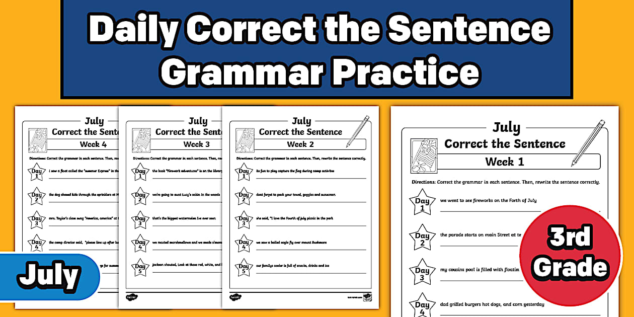 Third Grade July Daily Correct the Sentence Grammar Practice