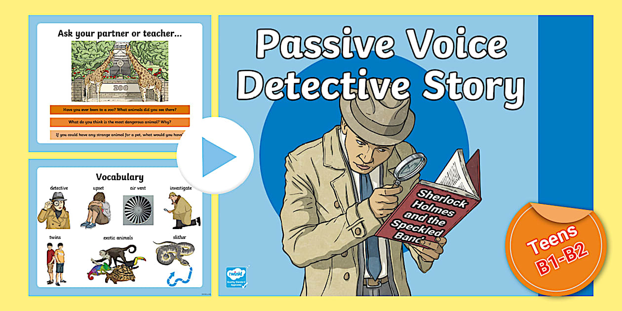 ESL Passive Voice Detective Story [Teens, B1-B2] - Twinkl
