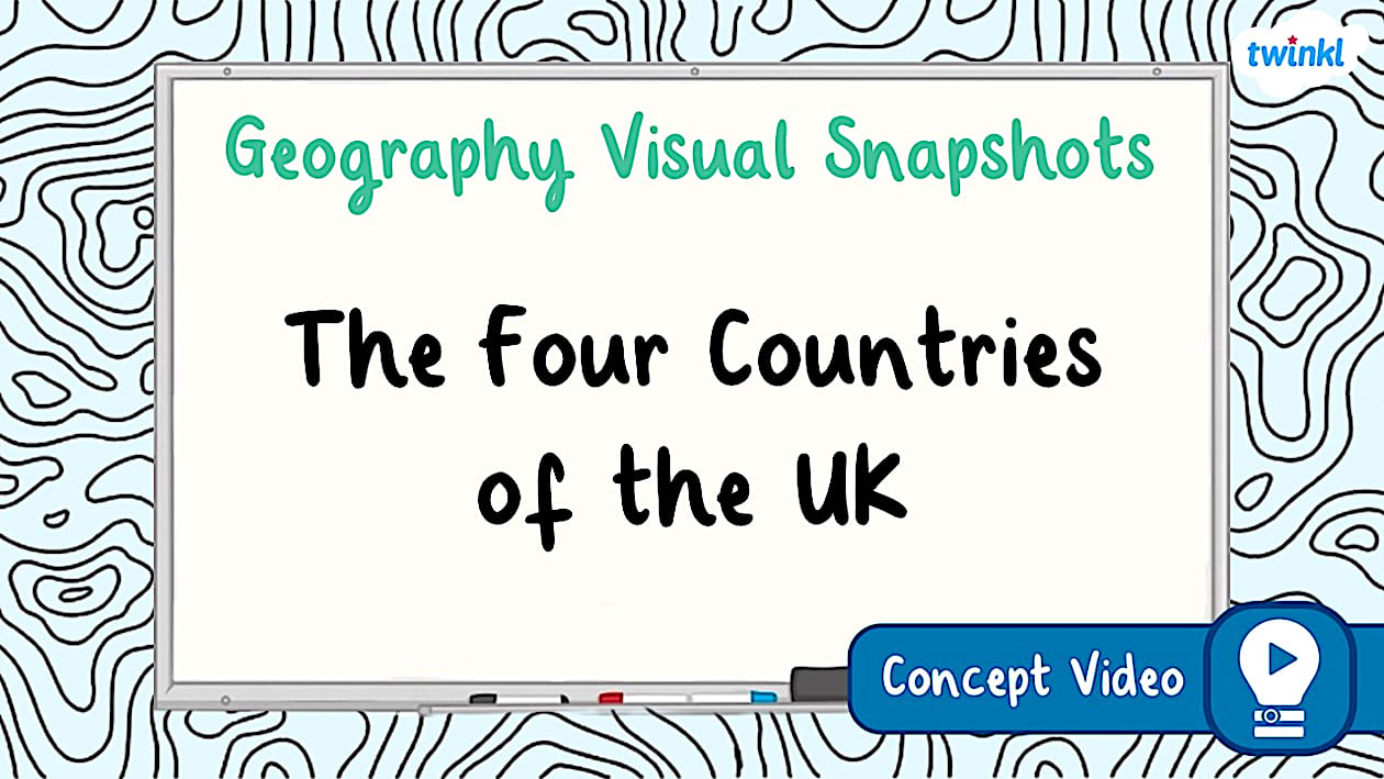 The Four Countries of the UK | Geography Concept Video
