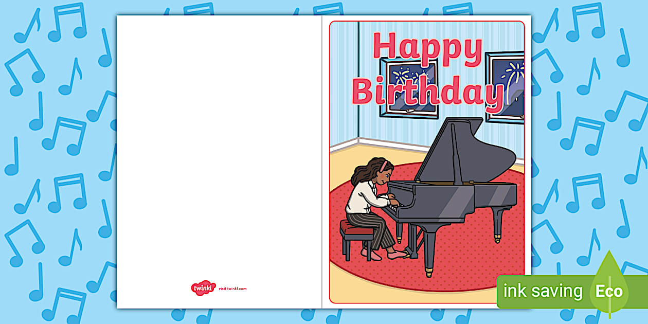 Piano Birthday Card (teacher made) - Twinkl