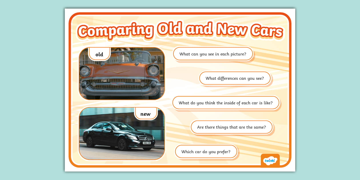 Comparing Old and New Cars Discussion Prompt - Twinkl