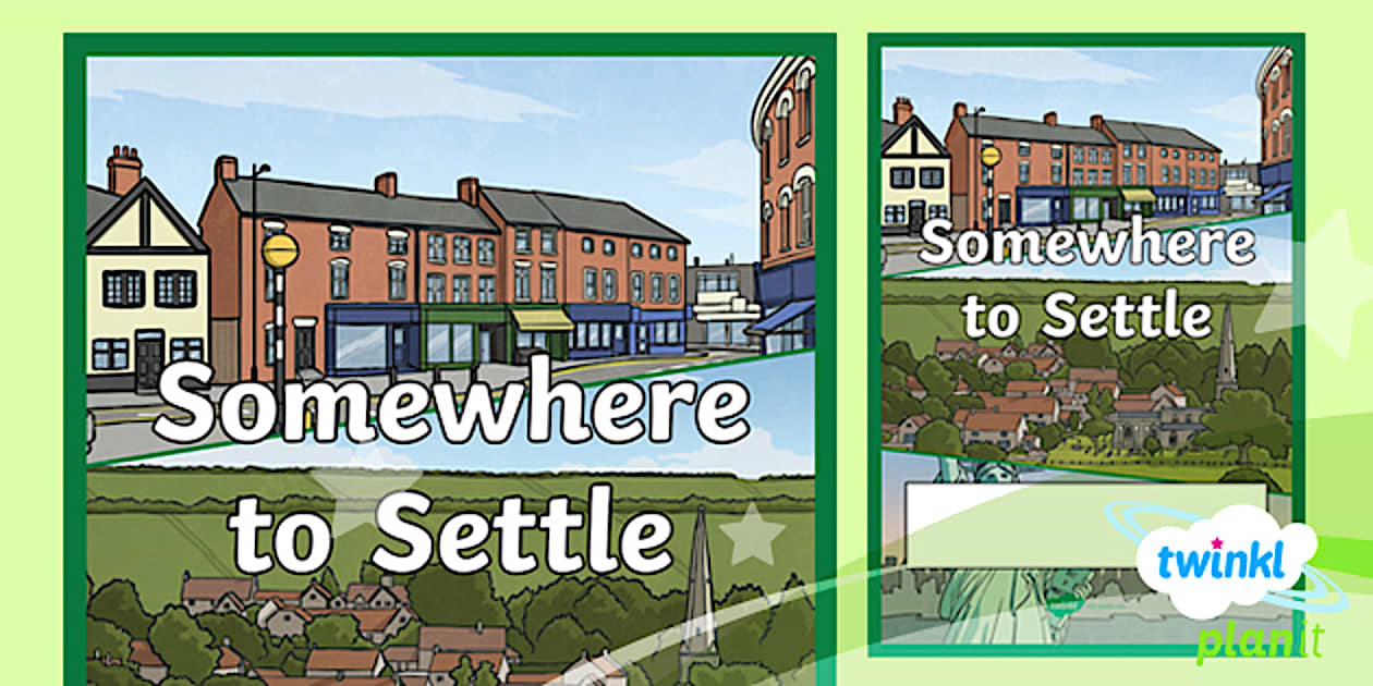 Editable Geography: Somewhere to Settle Year 4 Unit Book Cover