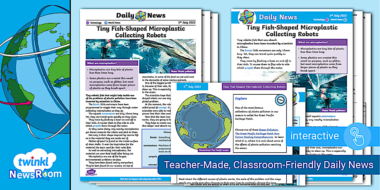Daily NewsRoom Pack - Tiny Fish-Shaped Microplastic Collecting Robots - KS2
