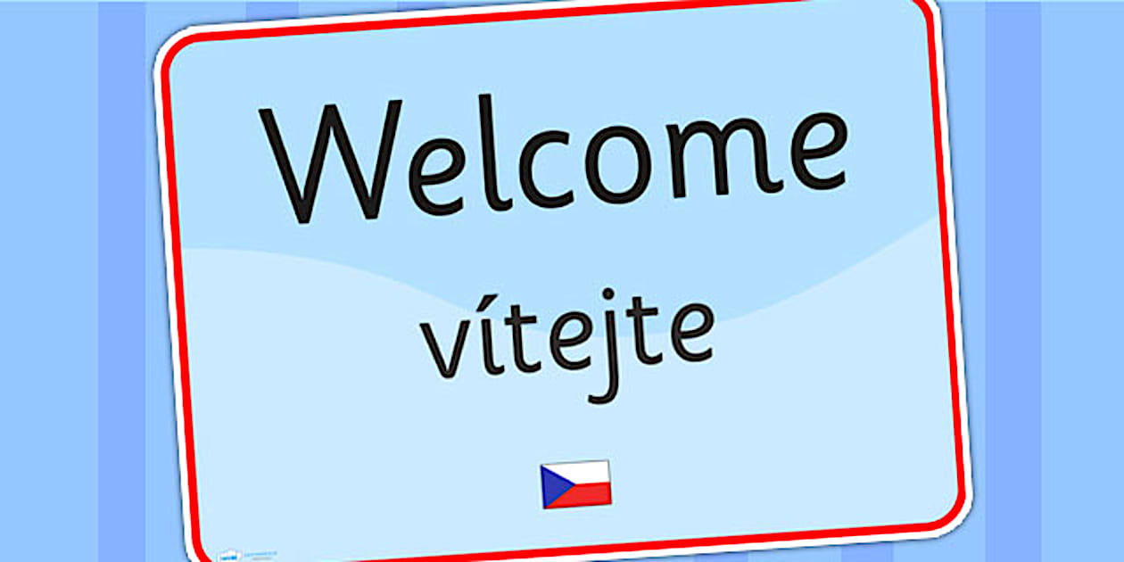 Welcome Sign EAL Czech Version (teacher made) - Twinkl