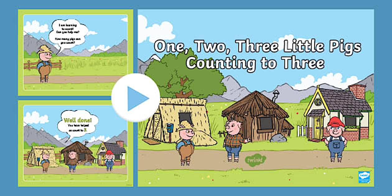 👉 One, Two, Three Little Pigs Counting to Three PowerPoint